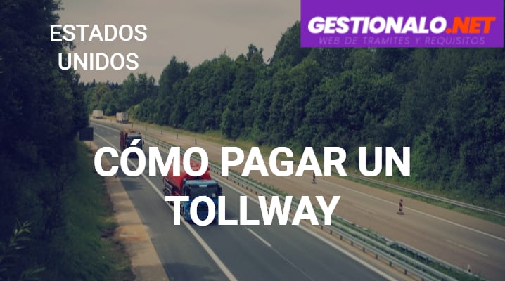 Cómo Pagar un Tollway en Estados Unidos